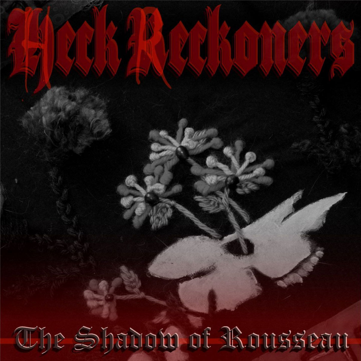 The Shadow of Rousseau - Heck Reckoners